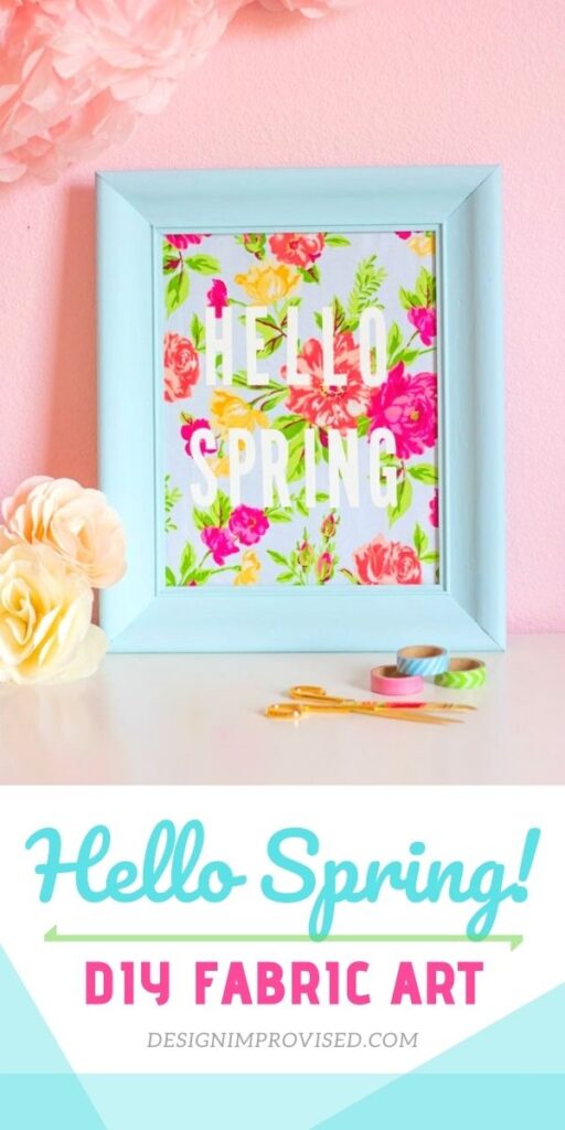 DIY Hello Spring Fabric Sign - Design Improvised