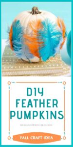 Pumpkin Week: Feather Pumpkins - Design Improvised